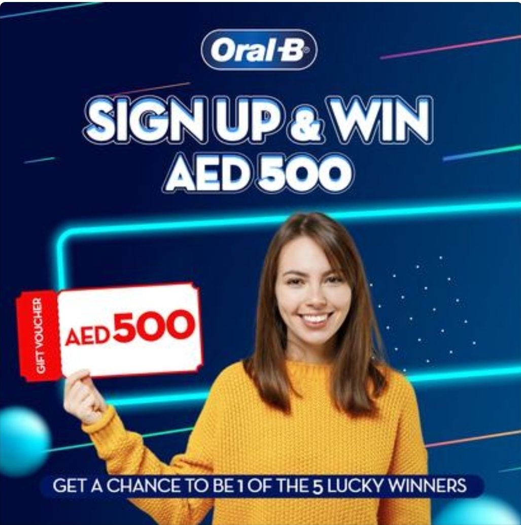 Win AED 500 with Oral-B! Register NOW for a chance to win.